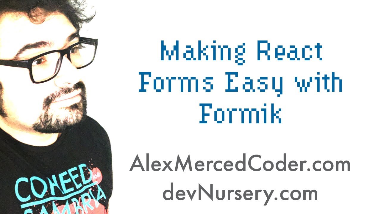 Am Coder Making React Forms Easy With Formik Youtube