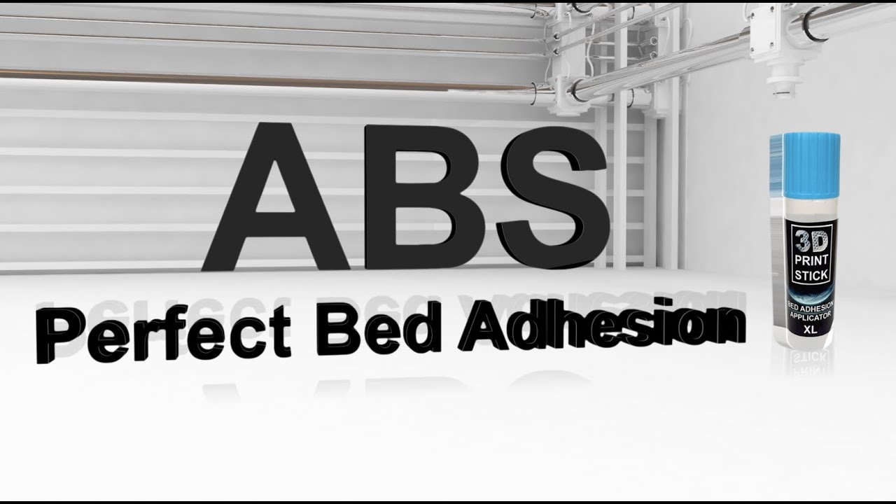 Abs Perfect Bed Adhesion With 3d Print Stick Xl Youtube