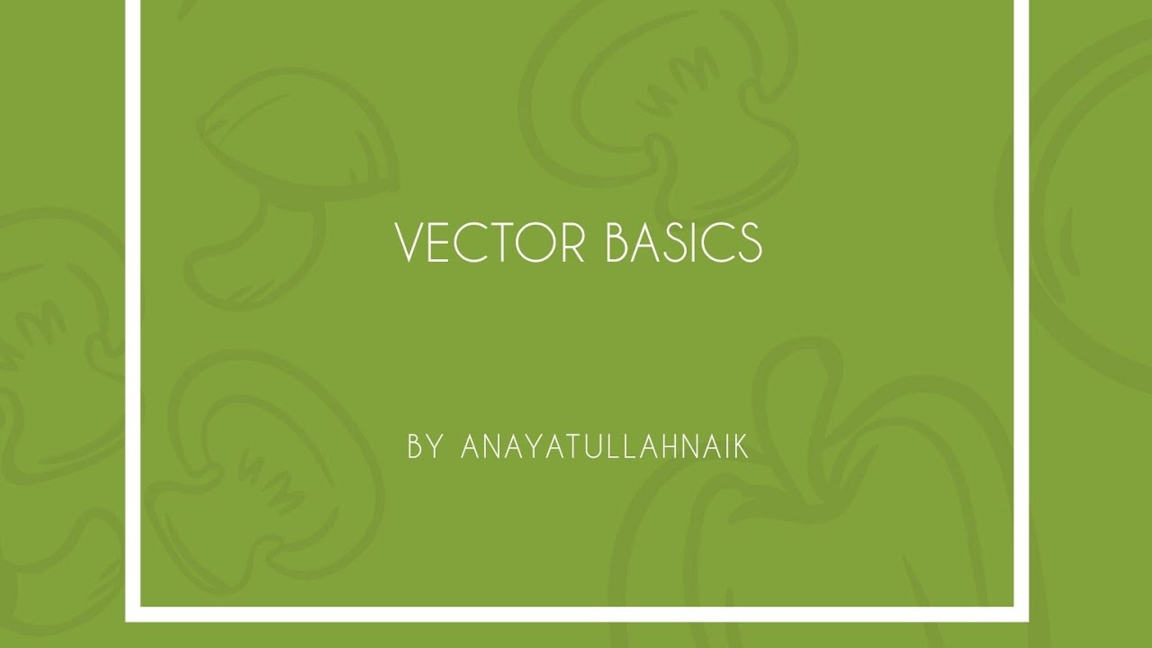 Vector Basics Youtube