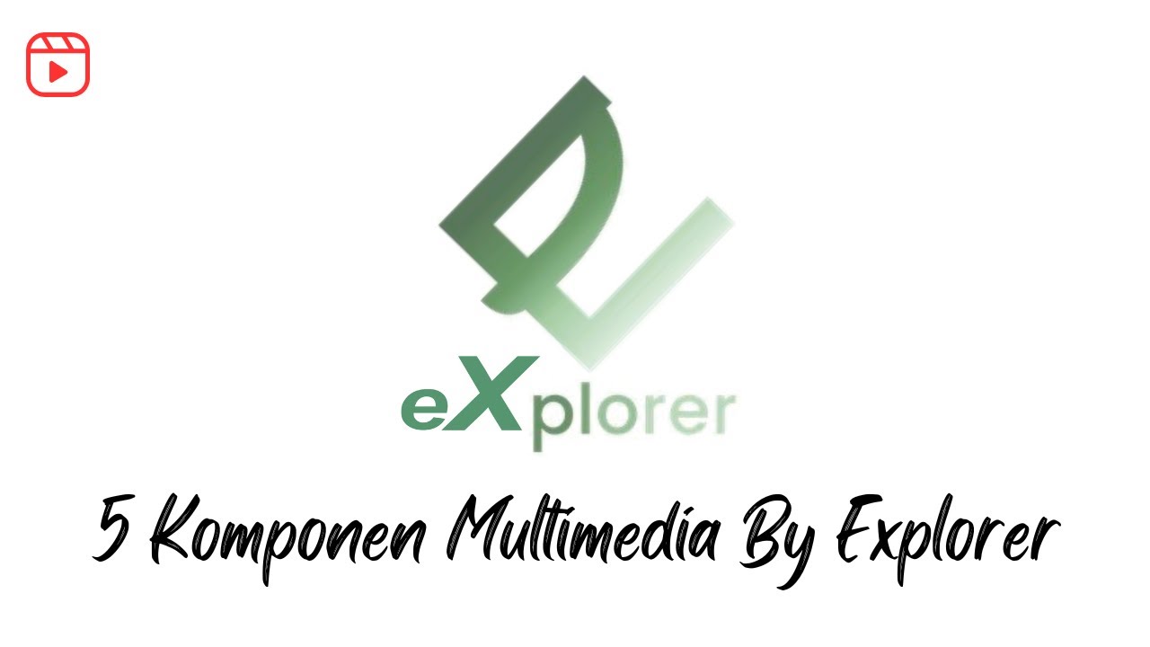 Explorer Video Penjelasan Youtube