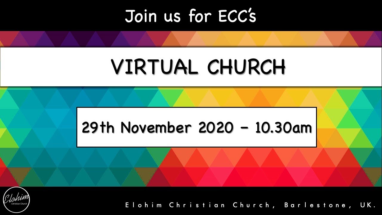 Ecc S Virtual Church Sunday 29th November 2020 Youtube