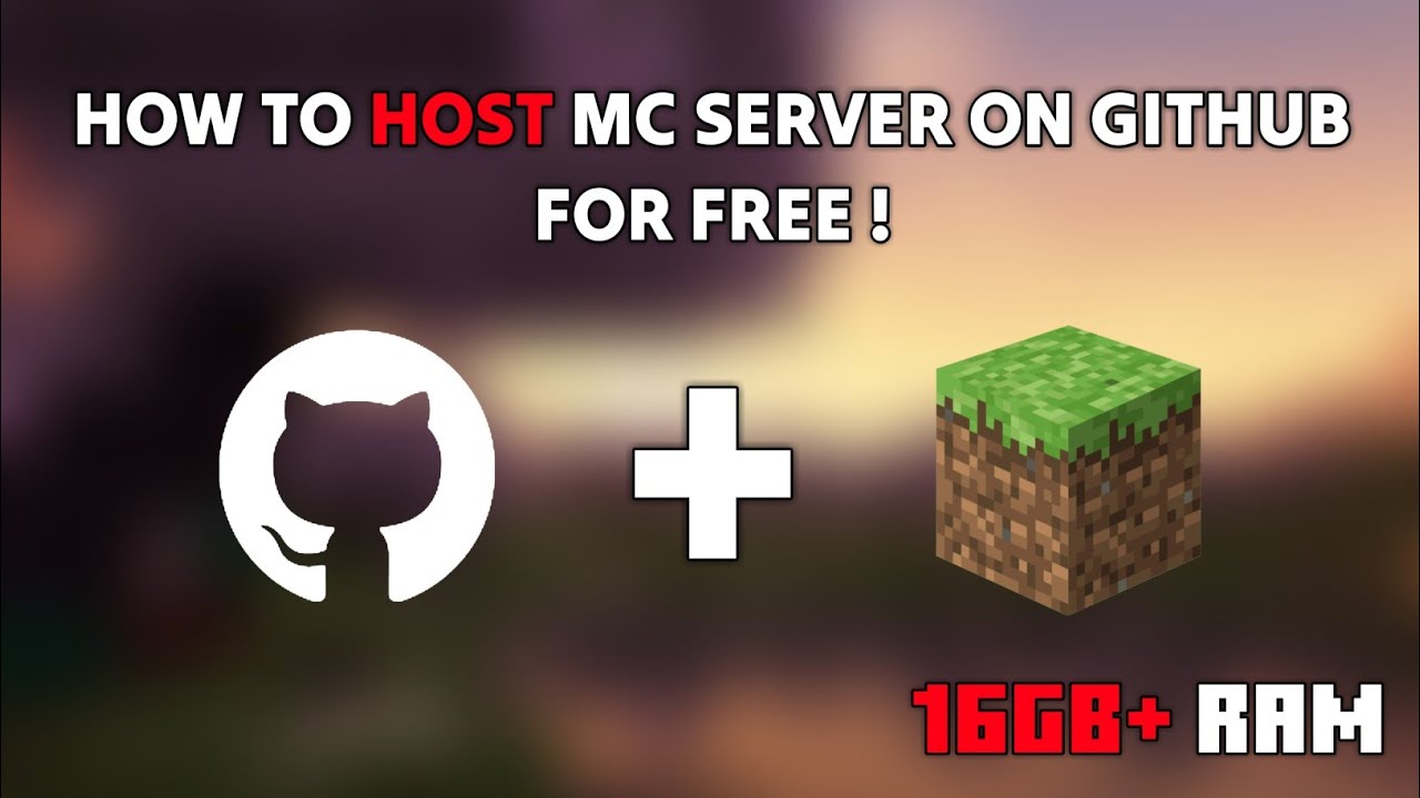 How To Host A Minecraft Server On Github For Free With 16gb Ram