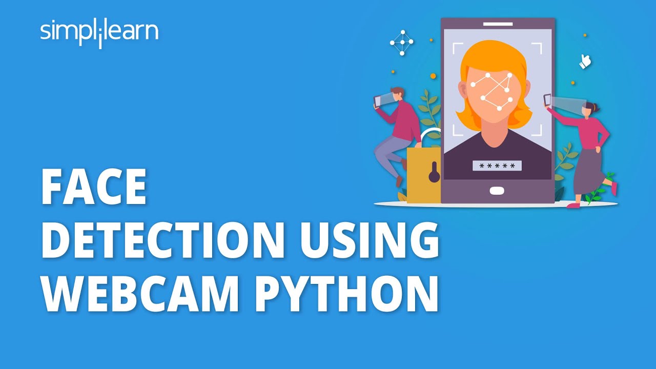 Face Detection Using Webcam Python Face Recognition In Python Using