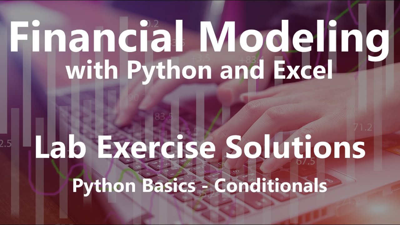 Python Basics Conditionals Lab Exercise Solutions Youtube