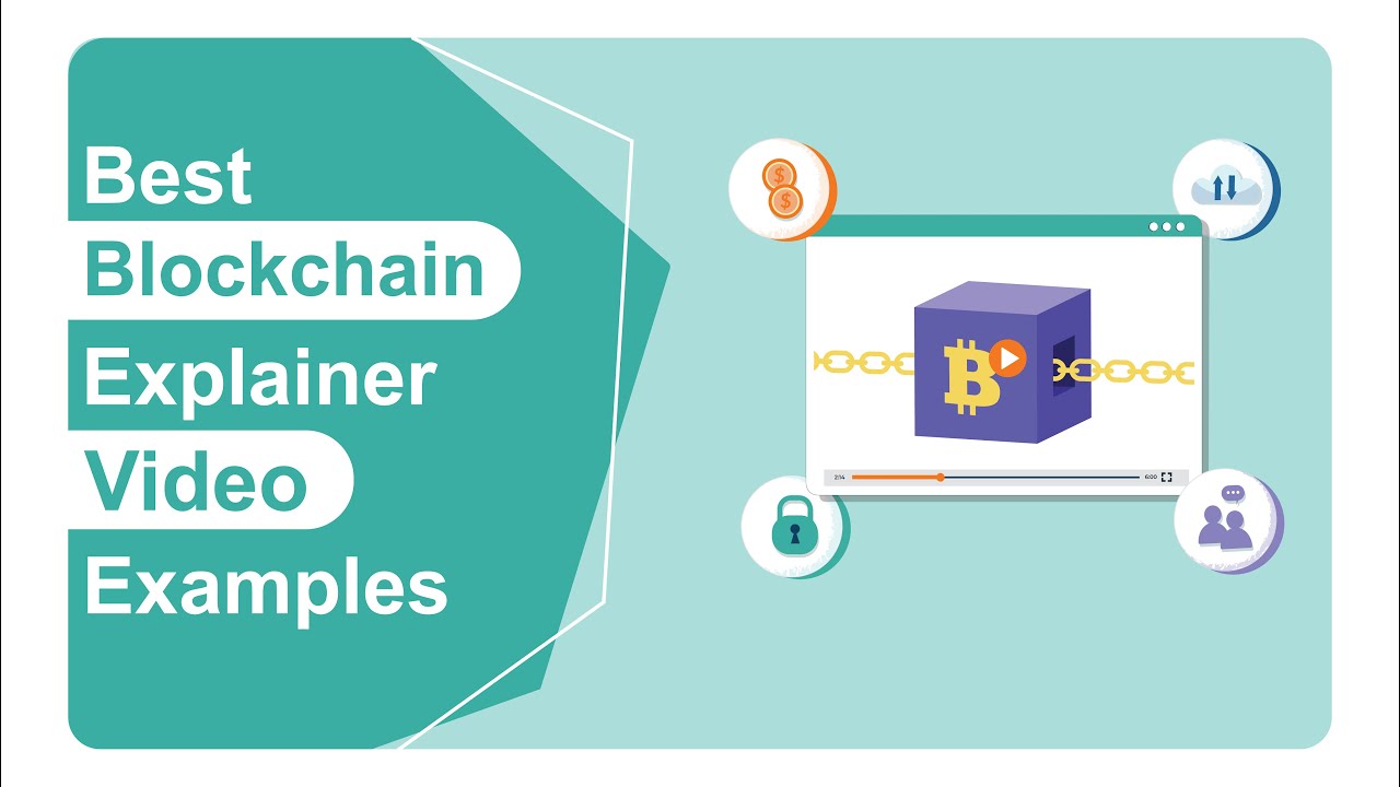 Best Blockchain Explainer Video Examples Animated Blockchain Videos