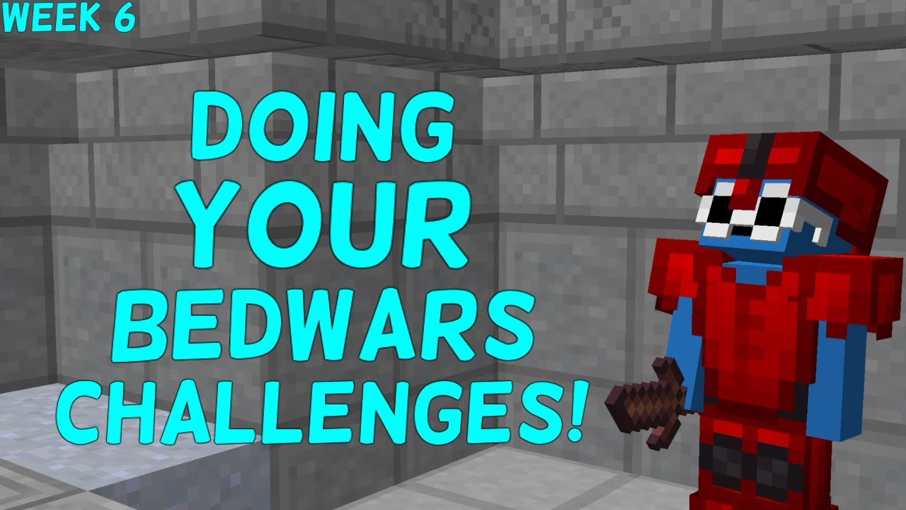 Doing Your Bedwars Challenges Youtube