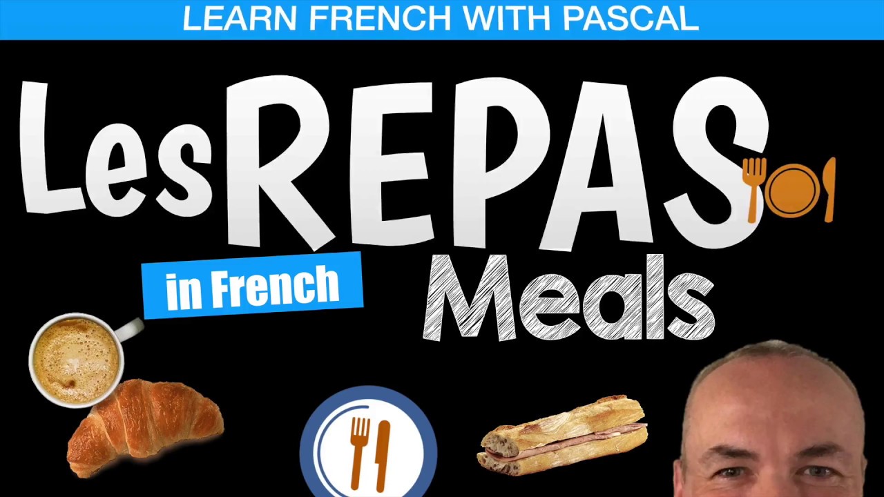 Meals In French Language At Indiana Houlding Blog