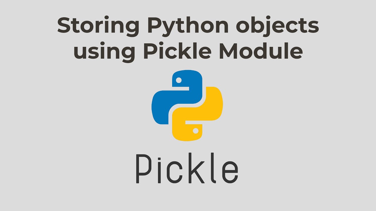 Storing Python Objects Using Pickle Module Youtube