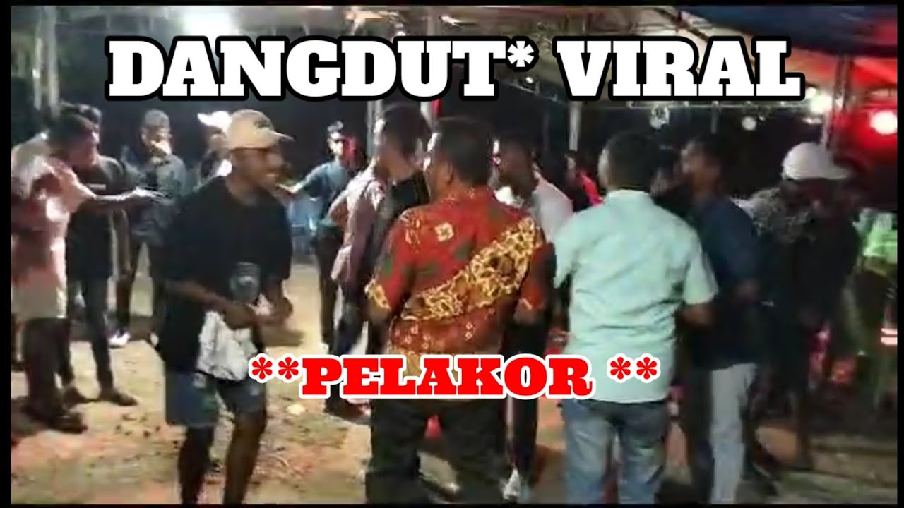 Dangdut Viral Tiktok Pelakor Youtube