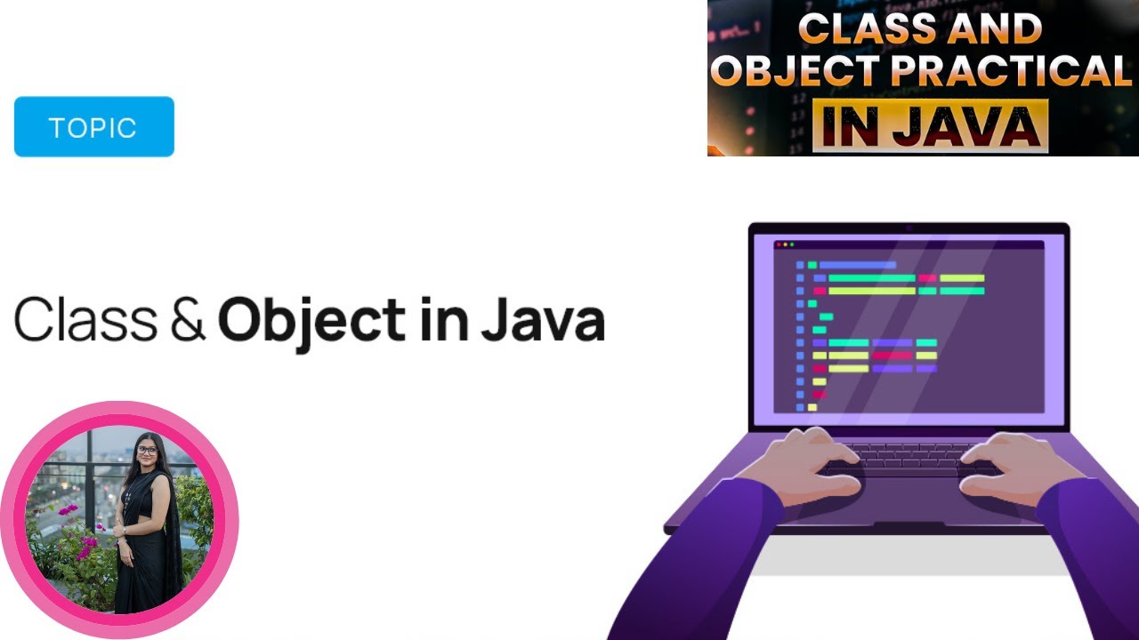 Class And Object Practical In Java Youtube