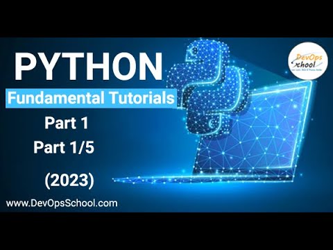 Python Fundamental Tutorials 2023 Part 1 1 Out 5 Youtube