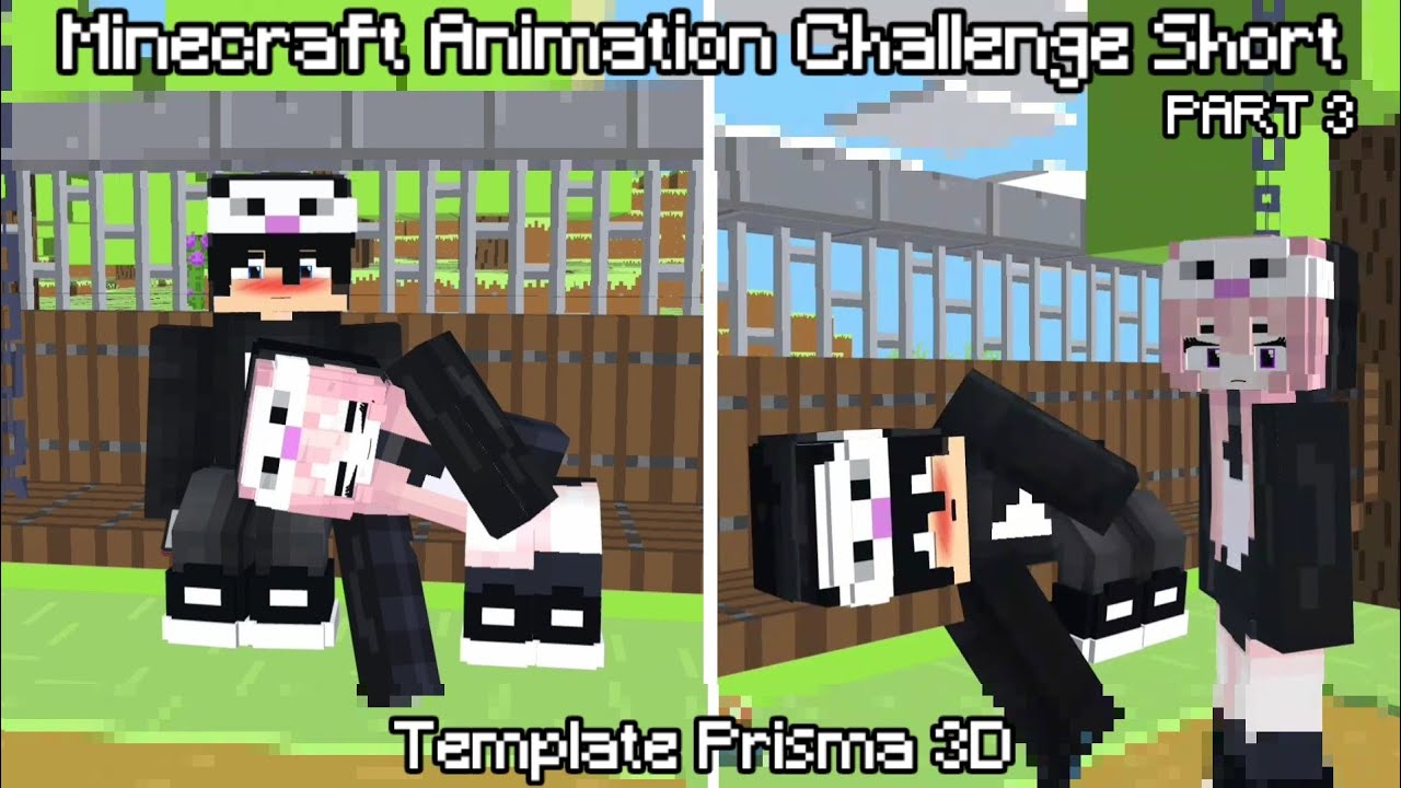Minecraft Animation Challenge Short Template Prisma 3d Part 3 Youtube