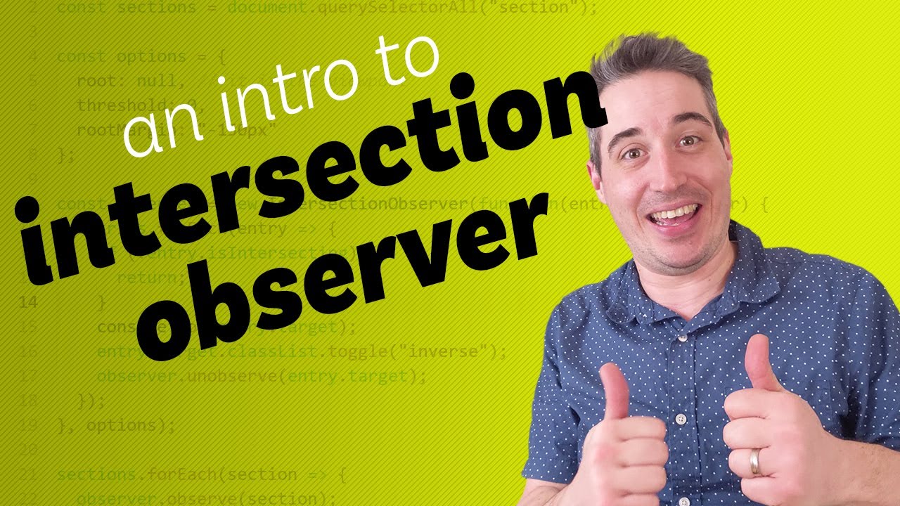 Introduction To The Intersection Observer Javascript Api Youtube