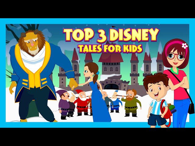 Top 3 Disney Tales For Kids Fairy Tales Bedtime Kids Stories Tia