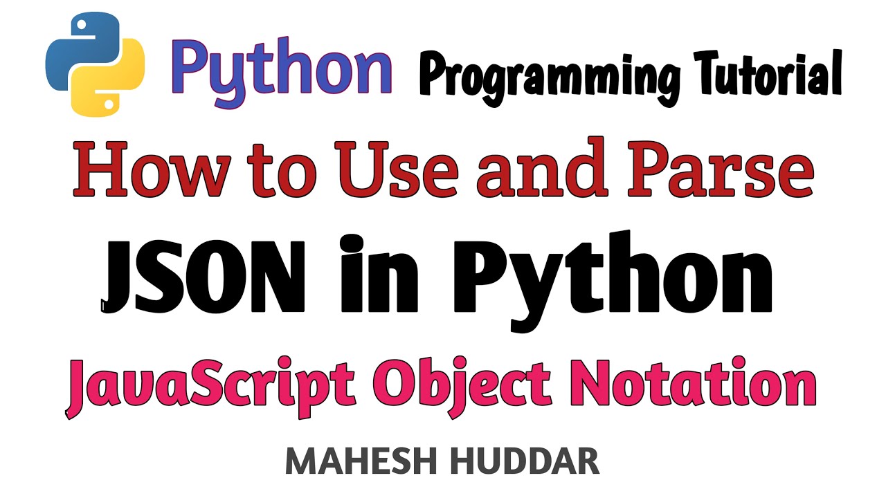 How To Parse Javascript Object Notation Json In Python Python