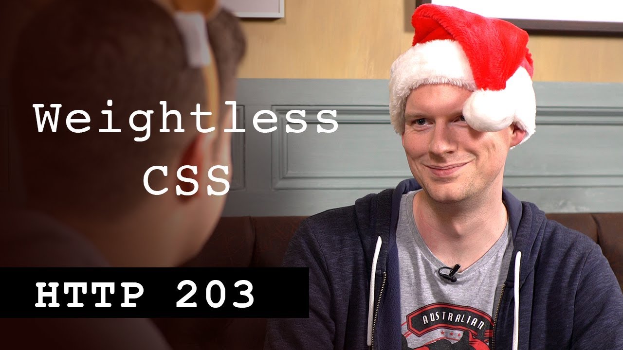 Weightless Css Http203 Advent Youtube