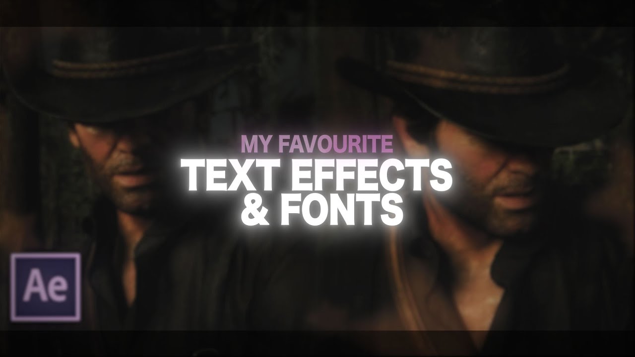 My Favorite Text Effects Fonts After Effects Youtube