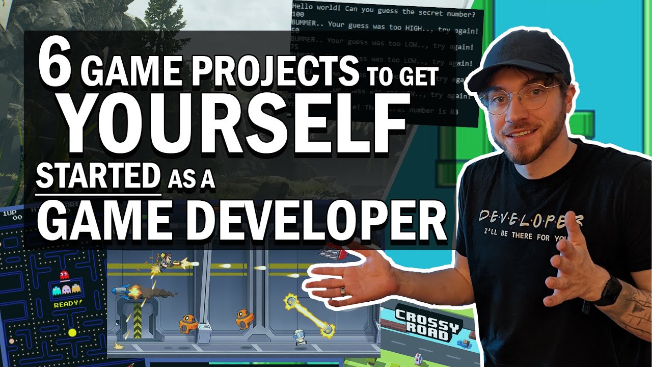 6 Game Projects To Get Yourself Started As A Game Developer Youtube