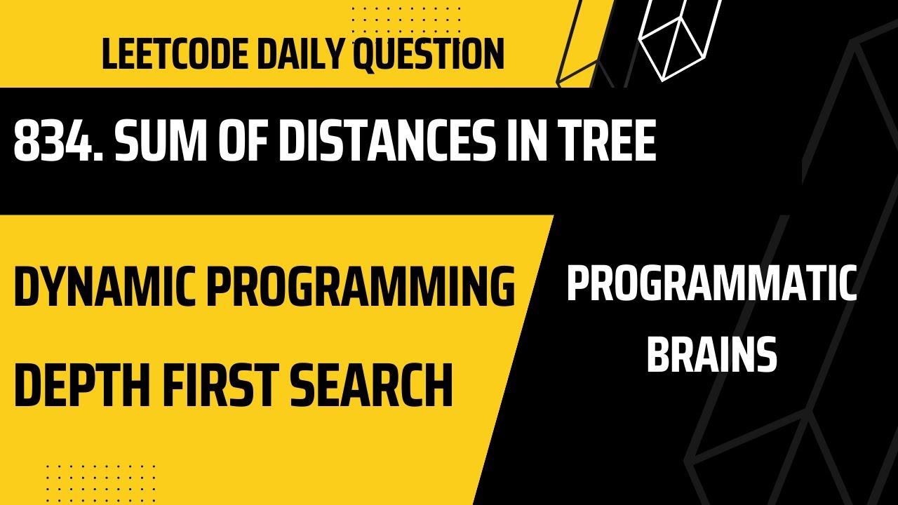 834 Sum Of Distances In Tree Dynamic Programming Dfs Youtube