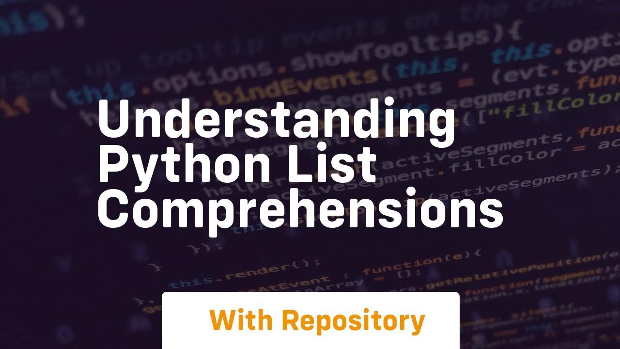 Understanding Python List Comprehensions Youtube