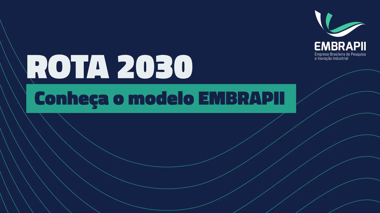 Webinar Rota2030 Conheça As Vantagens Do Modelo Embrapii Youtube