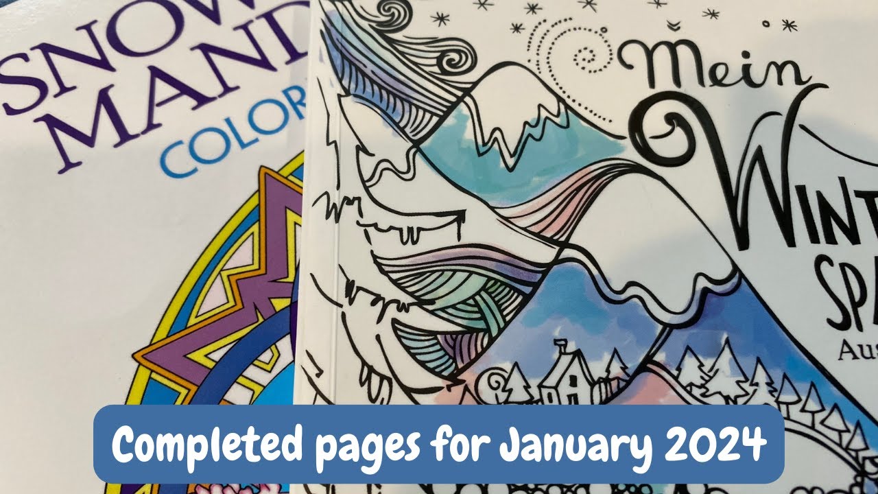 January 2024 Finished Colouring Pages Adult Colouring Youtube