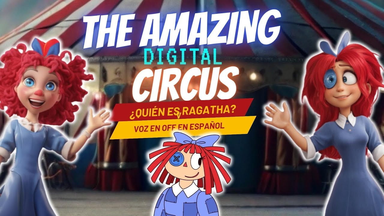 The Amazing Digital Circus Quién Es Ragatha Voz En Off En Español