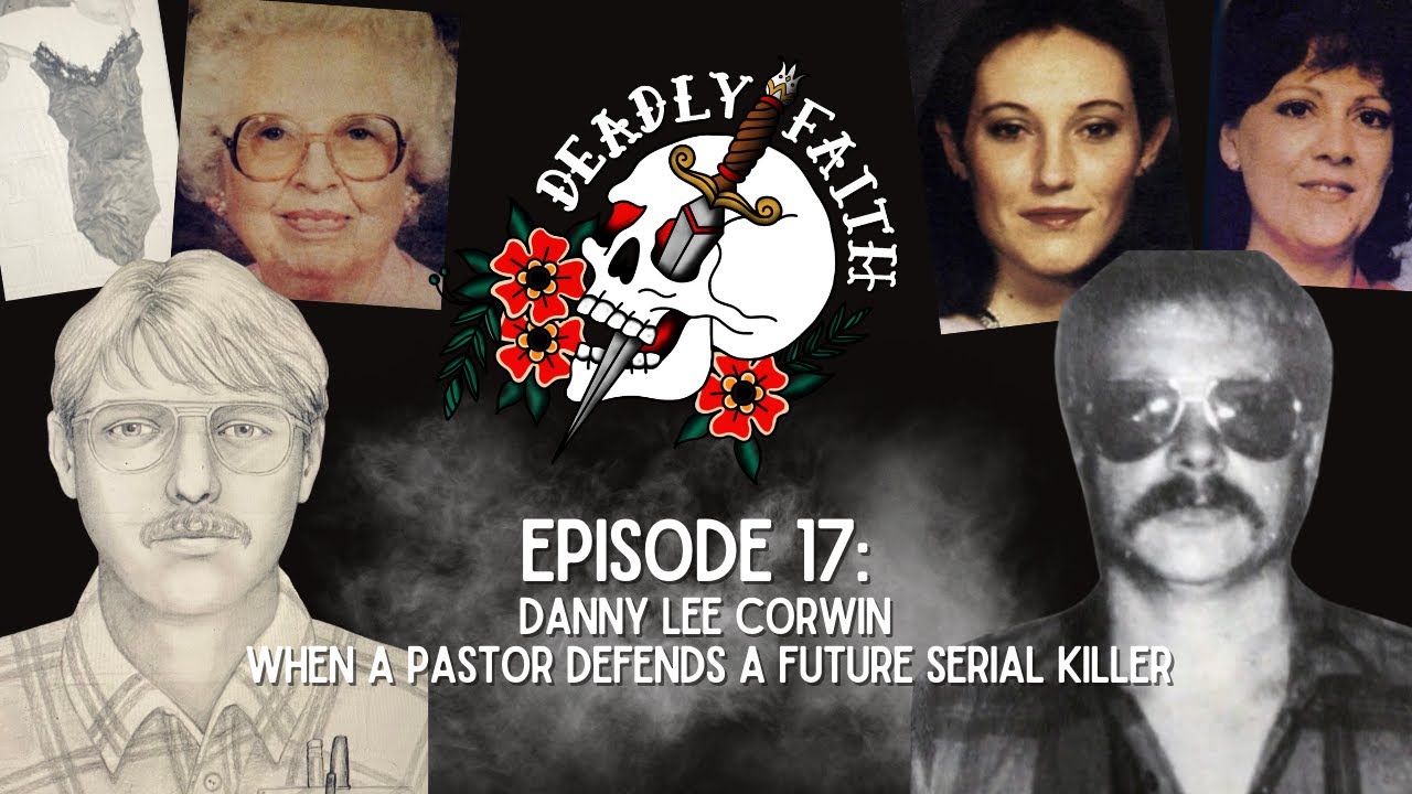 Episode 17 Danny Lee Corwin When A Pastor Defends A Future Serial