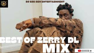 Best Of Zerry Dl Mix By Dj Big Ben Zerrydl Shallipopi Amapiano ...