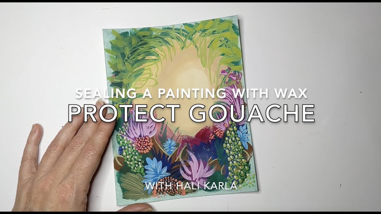 How To Seal A Gouache Painting At Leticia Martinez Blog