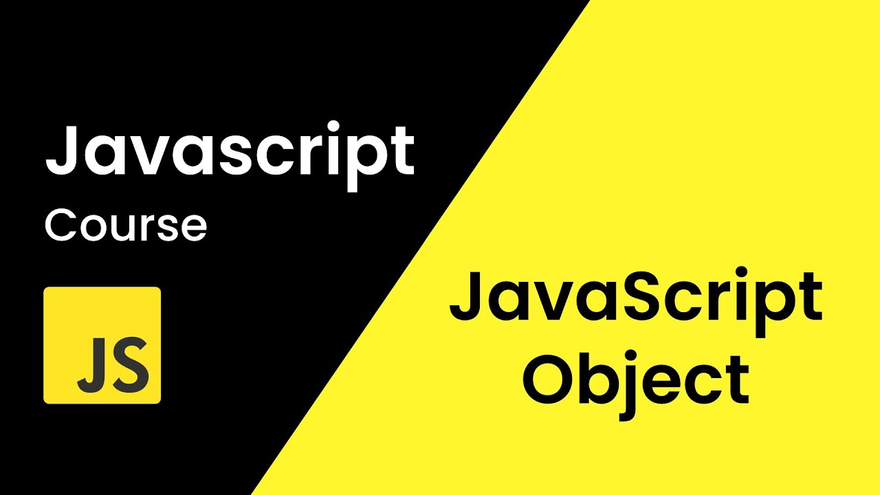 Object In Javascript Javascript Object Tutorial For Beginners Youtube