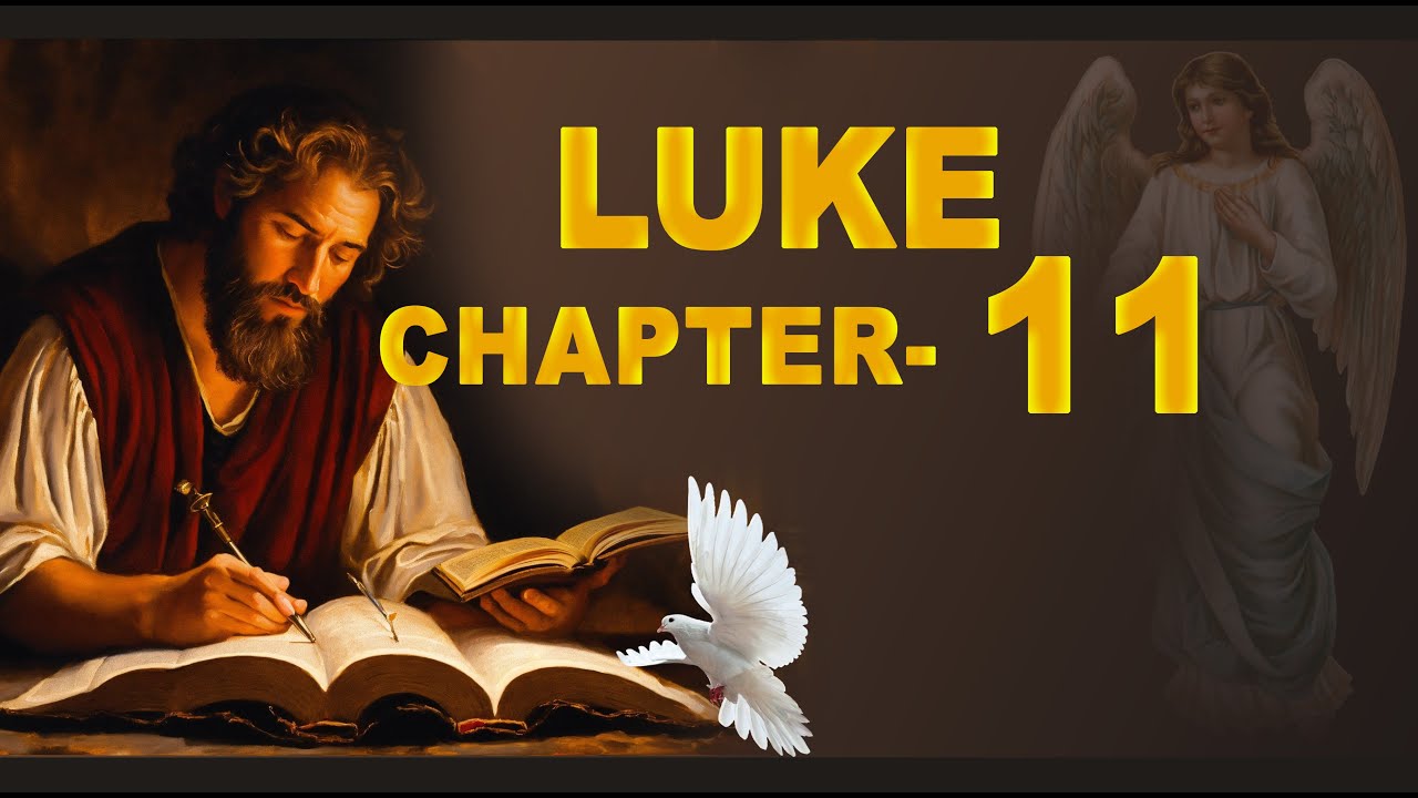 ôöñ ågospel Of Luke Chapter 11 ôöñ å Biblestudy ôöñ å Nkjv ƒäü å Bible Jesus Love