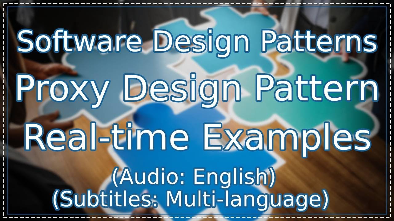 Proxy Design Pattern Software Design Patterns Tutorial Youtube