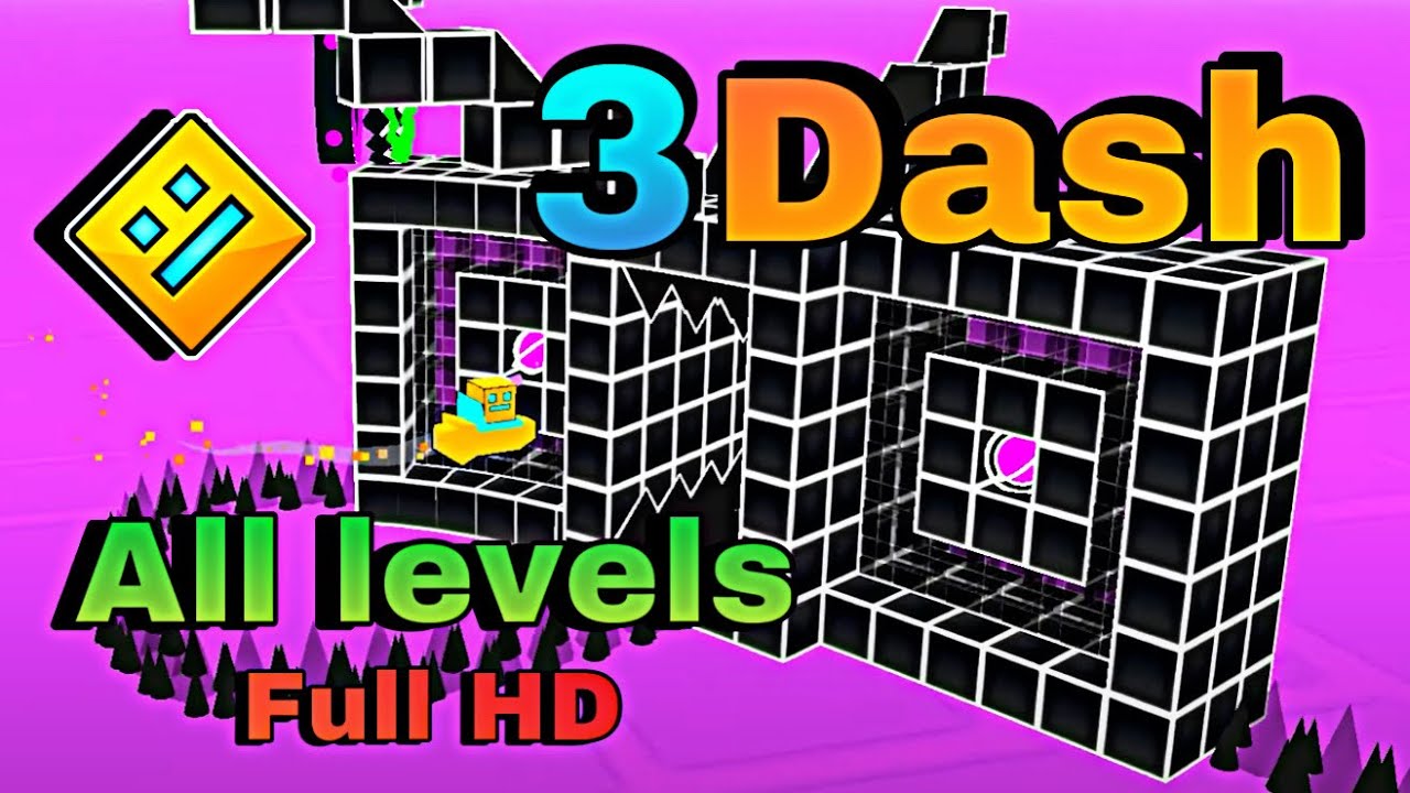Geometry Dash In 3d 3dash All Levels Full Hd 1440p 60fps
