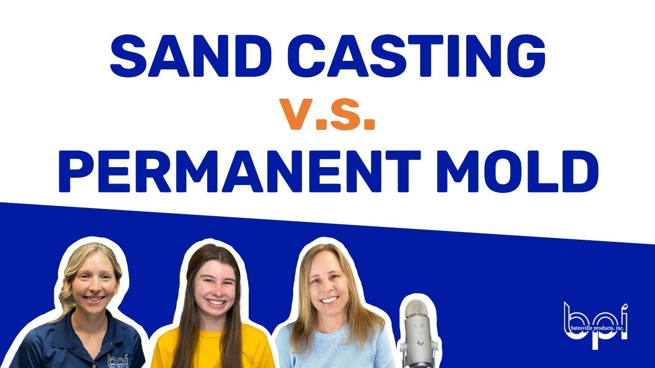 Podcast Sand Casting Vs Permanent Mold Casting Youtube