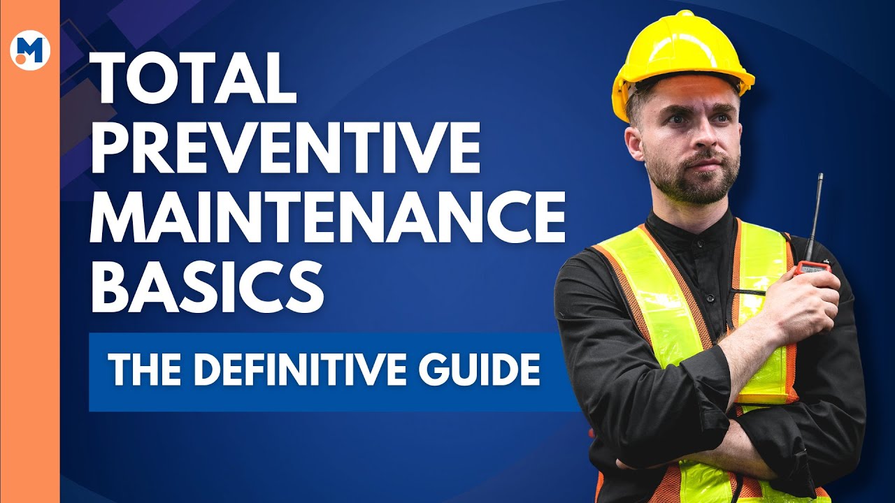 Total Preventive Maintenance Basics The Definitive Guide Youtube