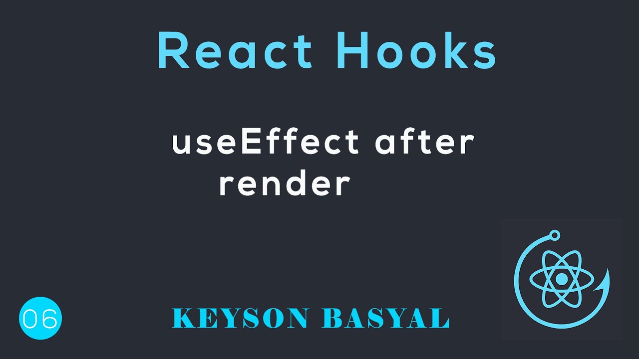 React Hooks Tutorial 6 Useeffect After Render Youtube