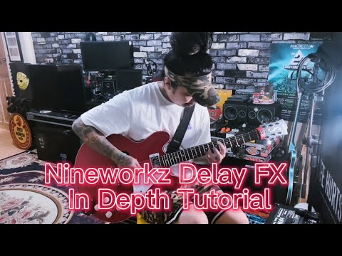 Nineworkz Delay Fx In Depth Tutorial Youtube