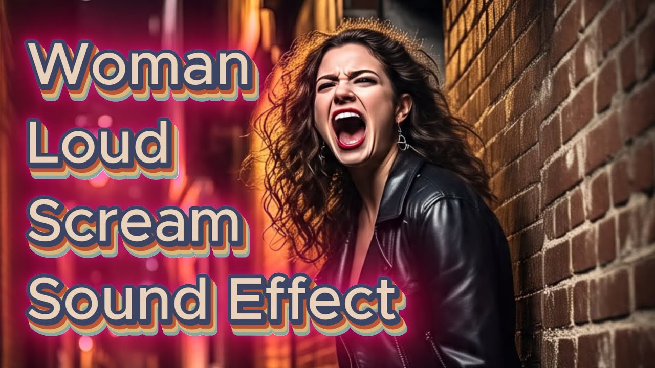 Woman Very Loud Scream Sound Effect Sound Effects Youtube