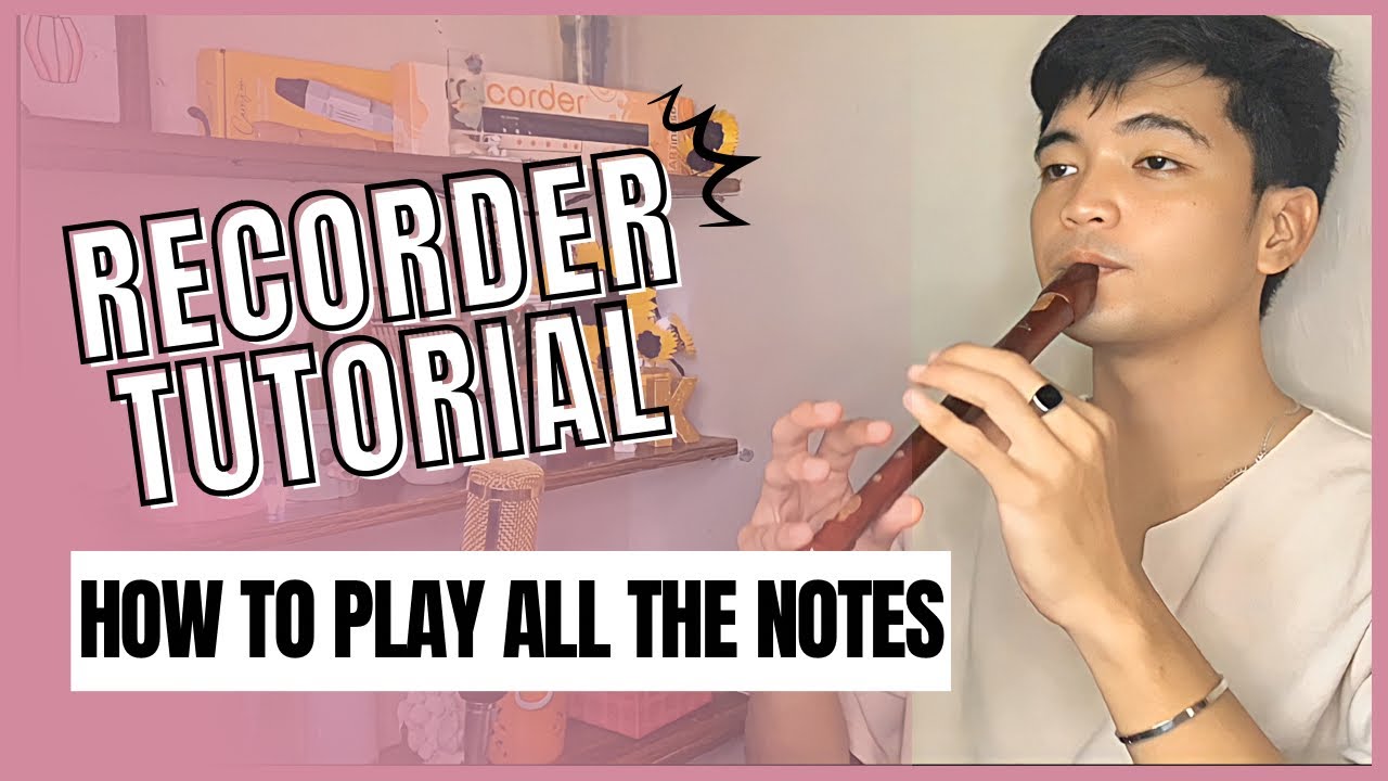 Recorder Flute Tutorial 2020 Youtube