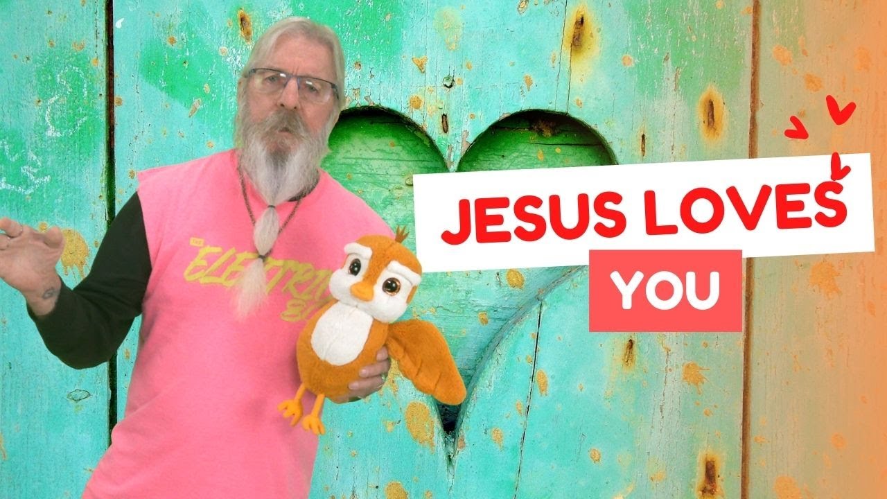 Jesus Loves You Youtube