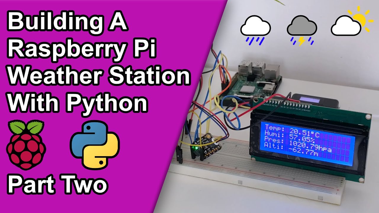 Build A Raspberry Pi Weather Station Python Project Part 2 Youtube