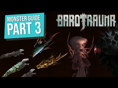 Barotrauma Monsters Guide Part 3 Youtube