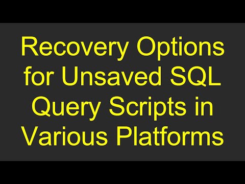 How To Recover Unsaved Queries In Sql Server Management Studio
