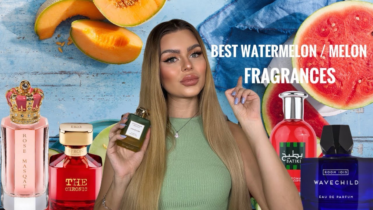 Best Watermelon Melon Fragrances My Perfume Collection Youtube