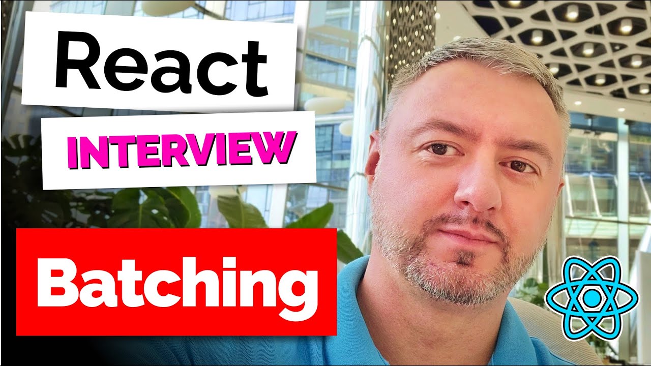 Batching Explained React Interview Questions Youtube