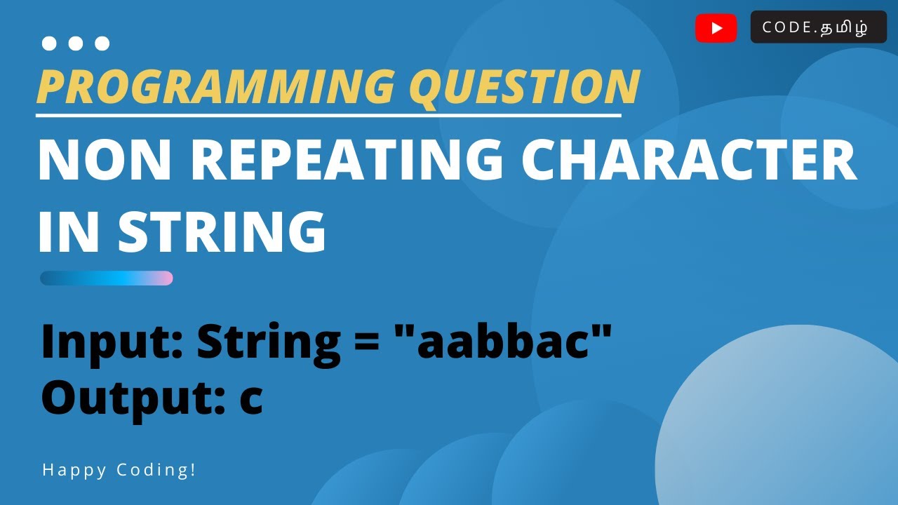 Non Repeating Character In String String Python Java Youtube