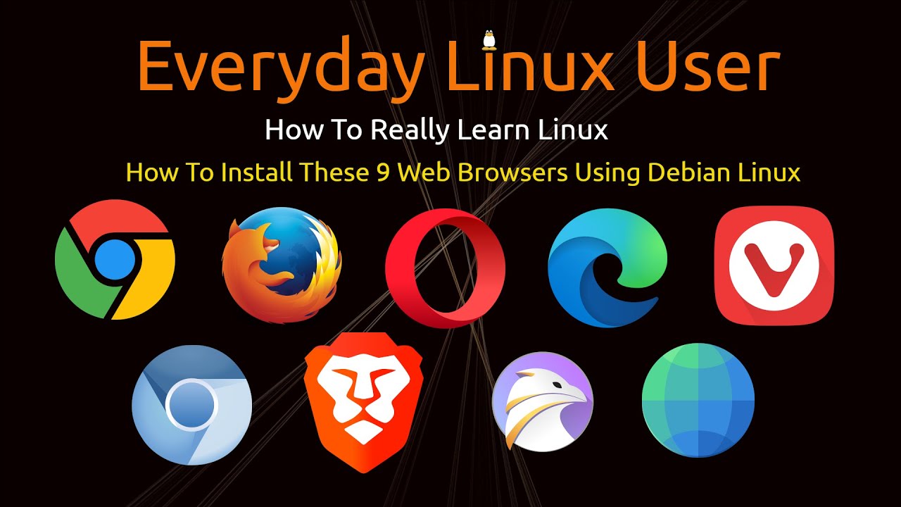 How To Install The Most Popular Web Browsers Using Debian Linux