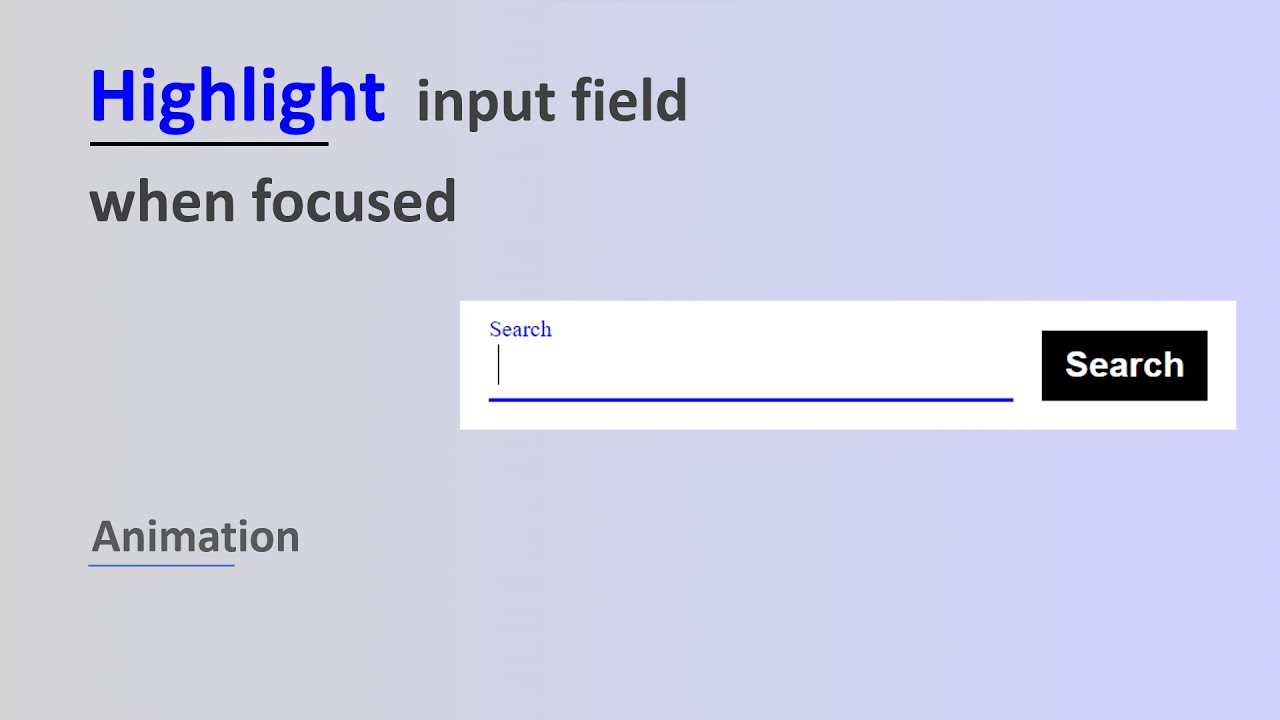 Highlight Input Field When Focus Using Html Css Javascript Youtube