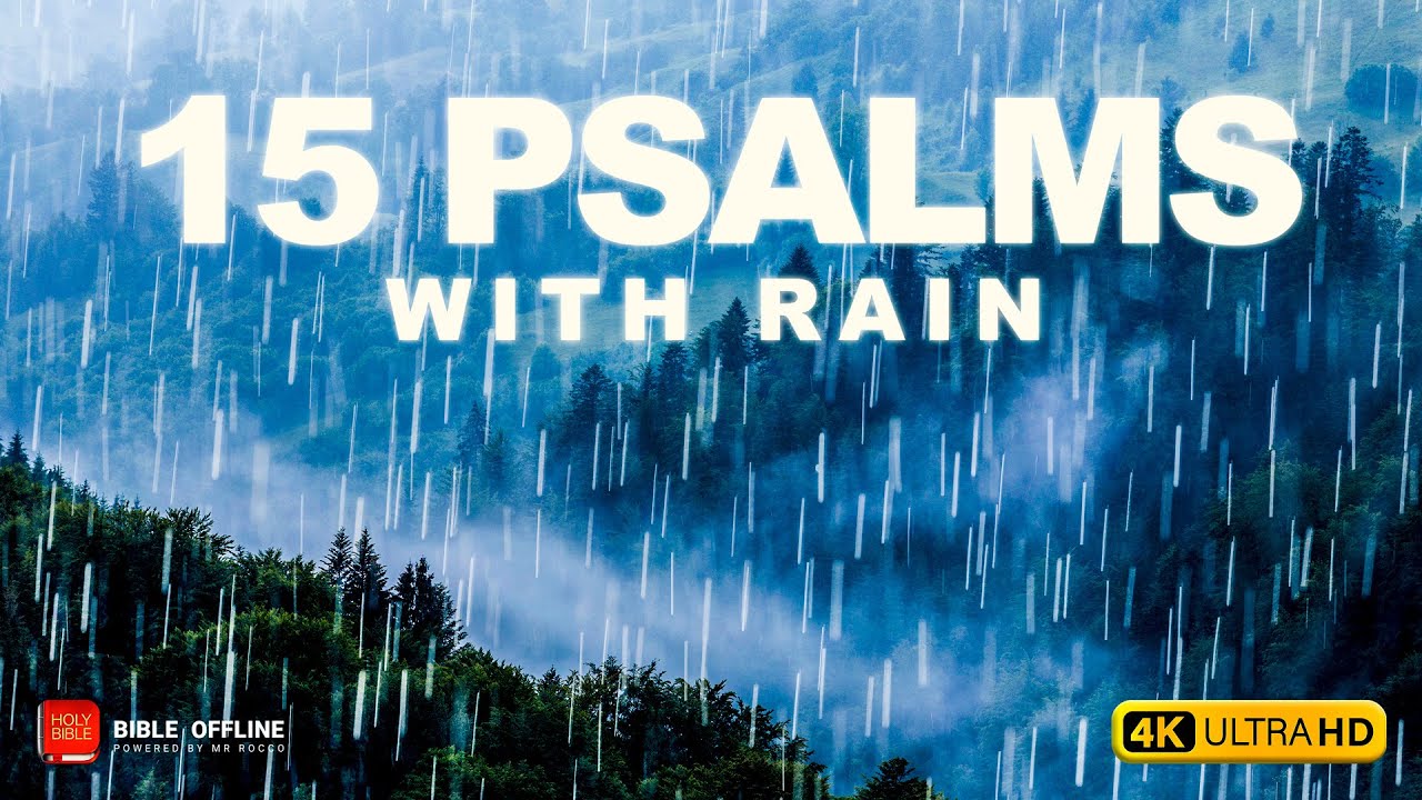 15 Psalms With Rain Bible Offline Youtube